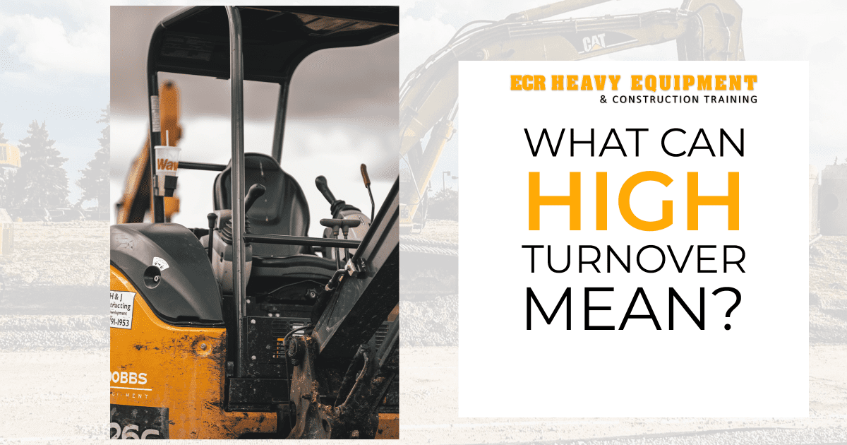 Employee Turnover - ECR Heavy Equipment & Construction Training