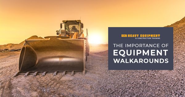 How/Why To Perform A Walkaround On Equipment Before Using It - ECR ...